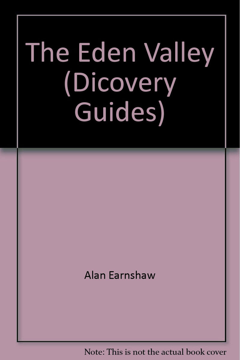 The Eden Valley (Dicovery Guides) [Hardcover] Alan Earnshaw – RoverUK.co.uk