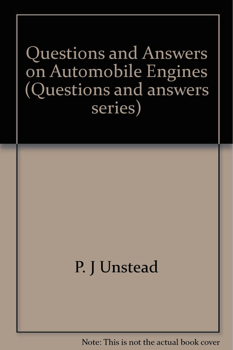 Questions and Answers on Automobile Engines (Questions and answers ser ...