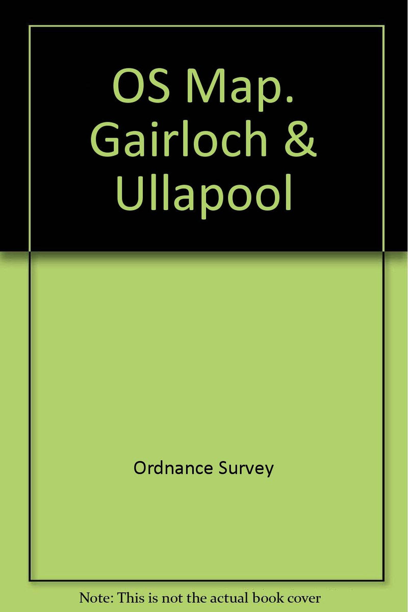 OS Map. Gairloch & Ullapool [Paperback] Ordnance Survey – RoverUK.co.uk