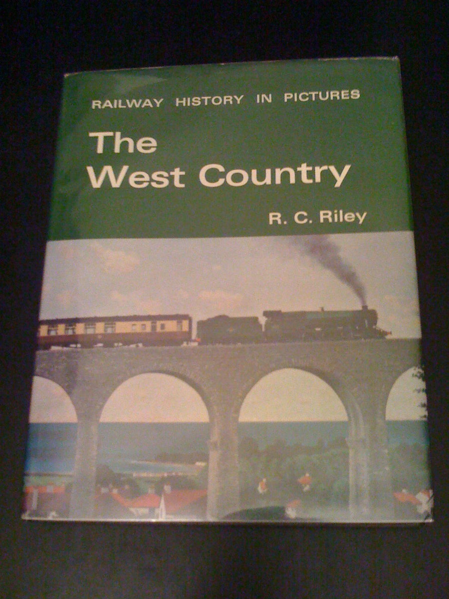 The West Country (Railway history in pictures) Riley, R. C – RoverUK.co.uk