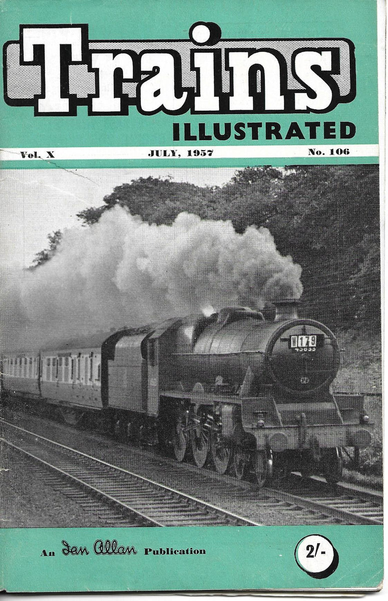 Trains Illustrated, Ian Allan, July 1957, Vol X No 6 – RoverUK.co.uk
