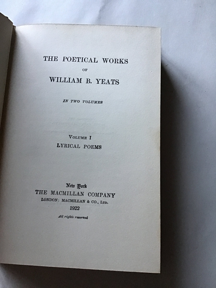 The poetical works of William B Yates volume one lyrical poems 1922 in ...