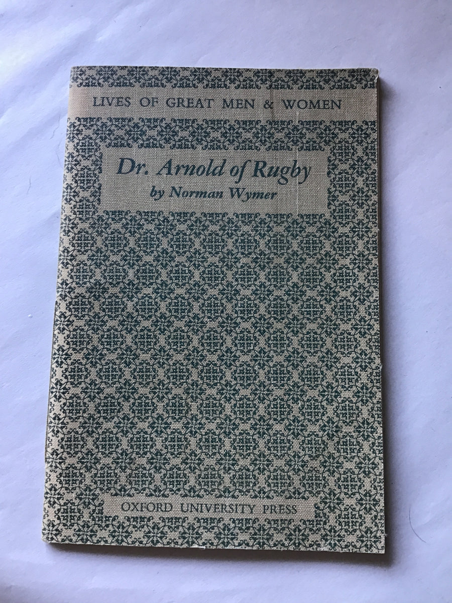 Dr Arnold of Rugby. Softcover by Norman Wymer Oxford University press ...