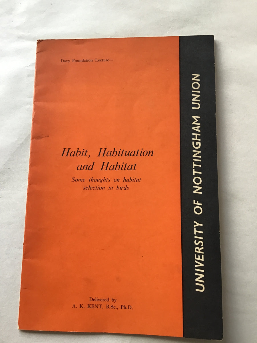 Davy Foundation Lecture Habit, Habituation and Habitat Some thoughts o ...